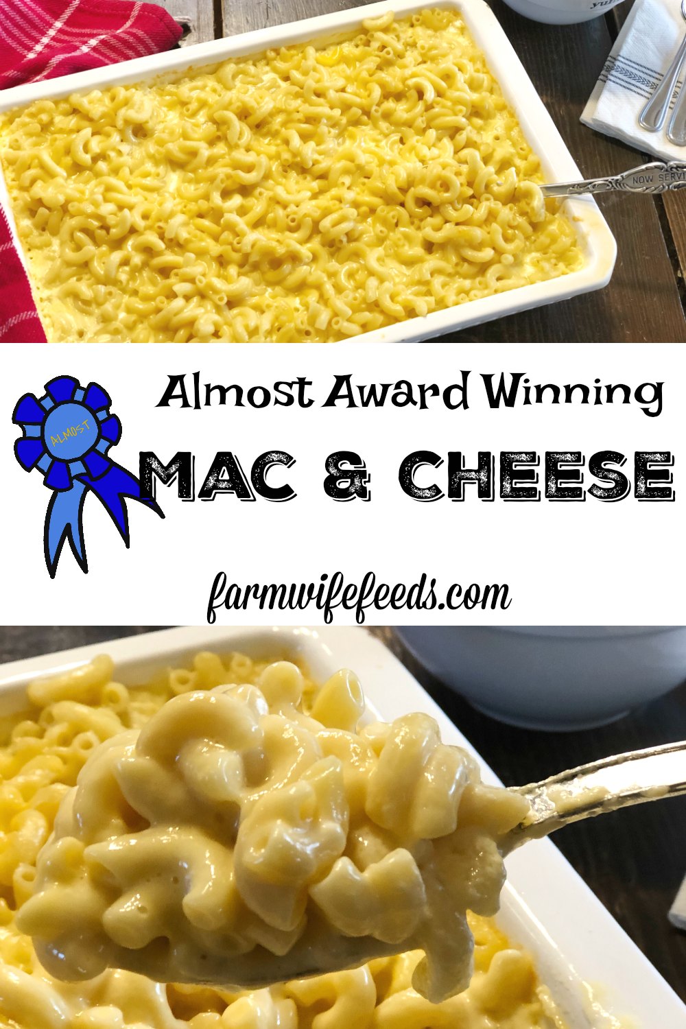 Almost Award Winning Mac and Cheese - The Farmwife Feeds