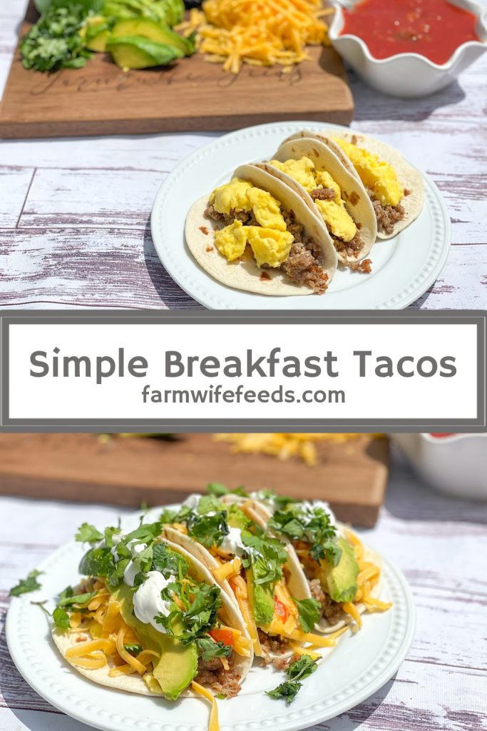 Simple Breakfast Tacos - The Farmwife Feeds